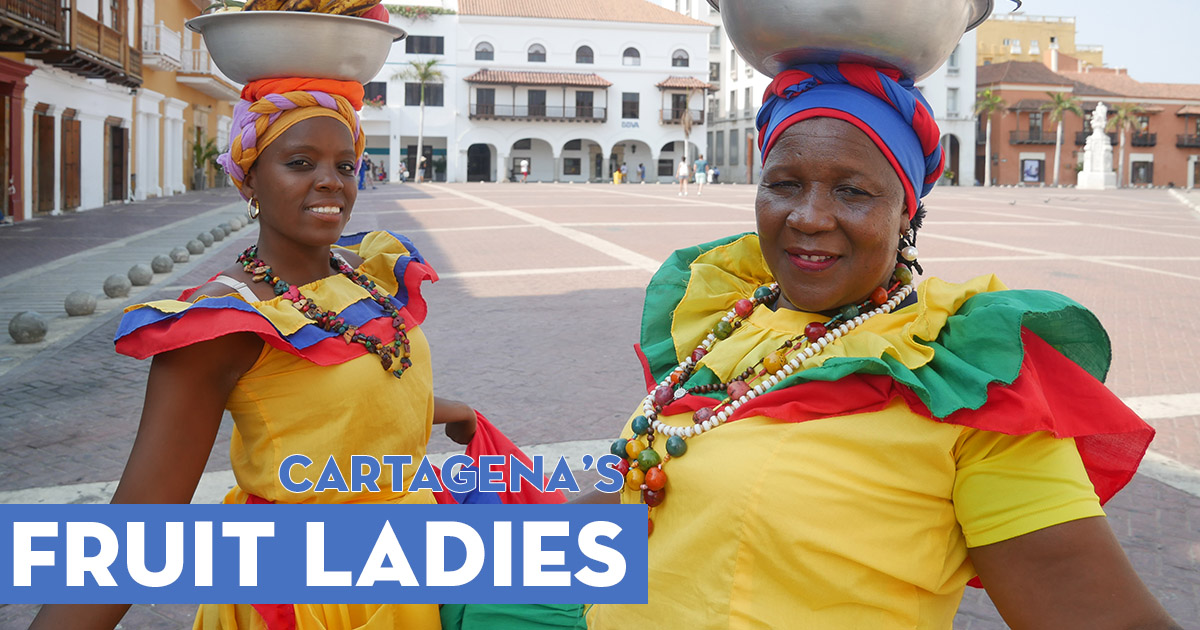 The Fruit Ladies of The Walled City of Cartagena Colombia